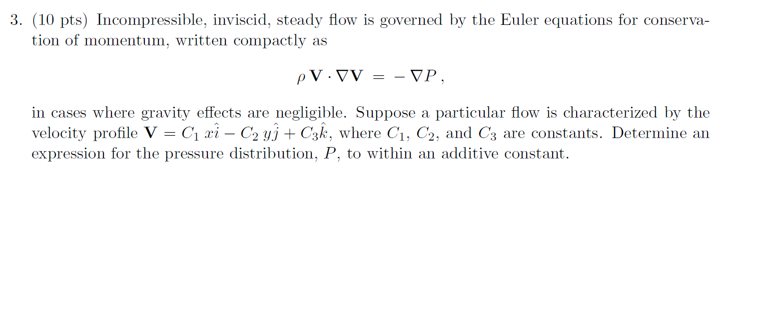 Solved 3. (10 pts) Incompressible, inviscid, steady flow is | Chegg.com