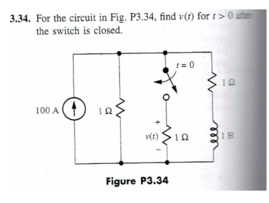 Solved 3.34. For the circuit in Fig. P3.34, find v(t) for t | Chegg.com