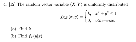 Solved 4· [12] The random vector variable (X,Y) is uniformly | Chegg.com