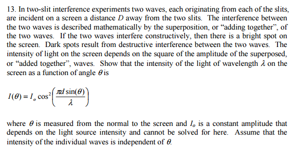 Solved In two-slit interference experiments two waves, each | Chegg.com