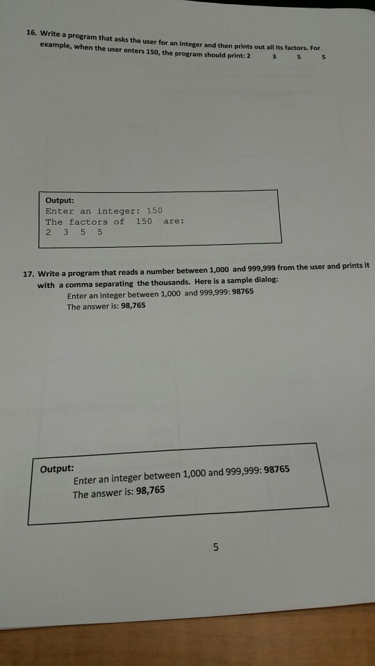 Solved 16 Write A Program That Asks The User For An Integer