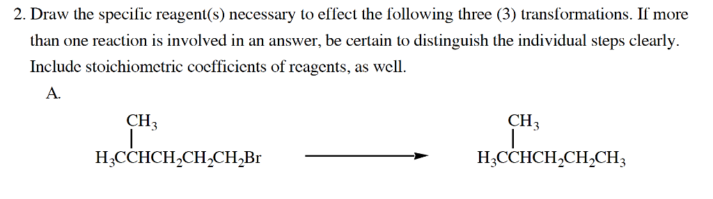 Solved Draw the specific reagent(s) necessary to effect the | Chegg.com