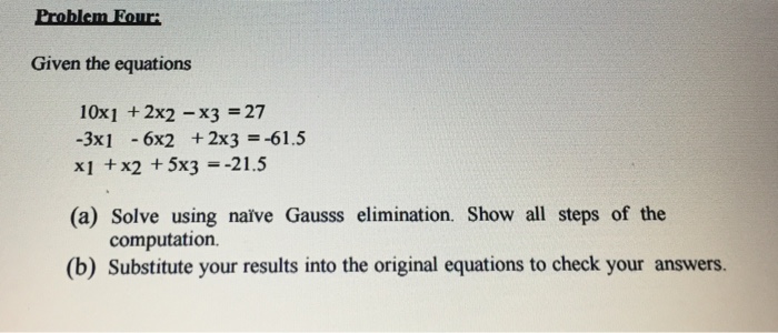 Solved Given the equations 10x_1 +2x_2 - x_3 =27 -3x_1 | Chegg.com