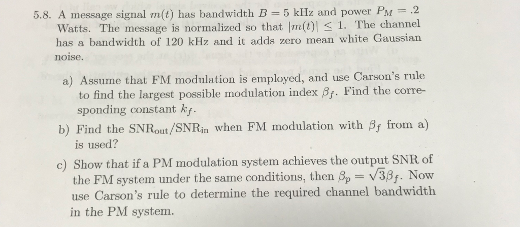 Solved 5.8. A message signal m(t) has bandwidth B-5 kHz and | Chegg.com