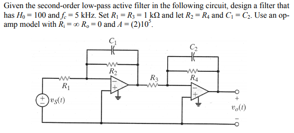 Solved Given the second-order low-pass active filter in the | Chegg.com