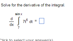 Solved Consider the derivative. sin x 7t° dt tlit dx a. Find | Chegg.com