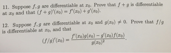 Solved Suppose f, g are differentiable at xq. Prove that f + | Chegg.com
