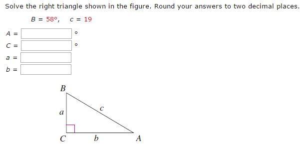Solved Solve the right triangle shown in the figure. Round | Chegg.com