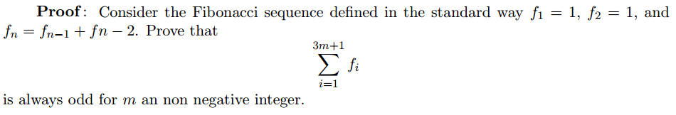Solved Proof: onsider the Fibonacci sequence defined in the | Chegg.com