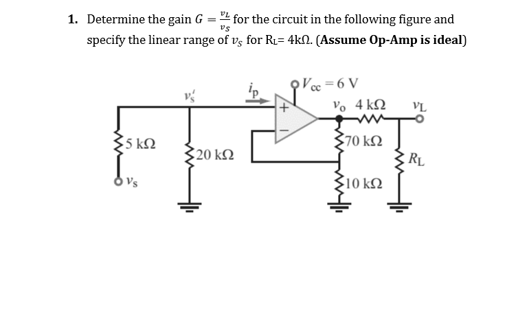 Solved VL 1. Determine the gain G -2^ for the circuit in the | Chegg.com