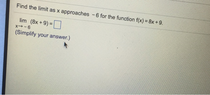 Solved Find the limit as x approaches -6 for the function | Chegg.com