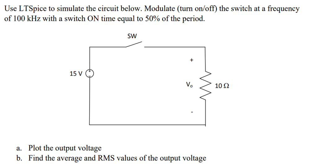 Solved Use LTSpice to simulate the circuit below. Modulate | Chegg.com