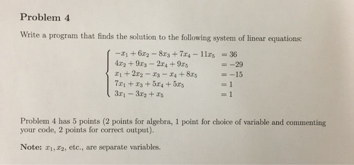 Solved Problem 4 Write a program that finds the solution to | Chegg.com