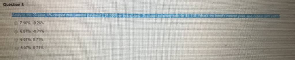 Solved Question 8 116%-026% 6 07%,-0 71% 疊6.07%、071% no | Chegg.com