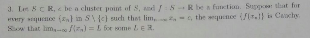 Solved for 3. Let S c R, c be a cluster point of S, and S R | Chegg.com