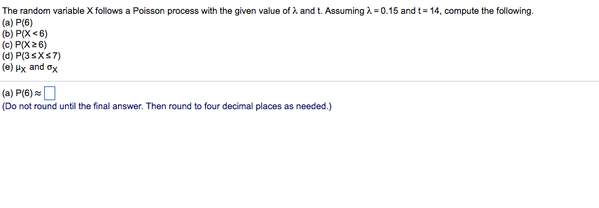 Solved The Random Variable X Follows A Poisson Process With 