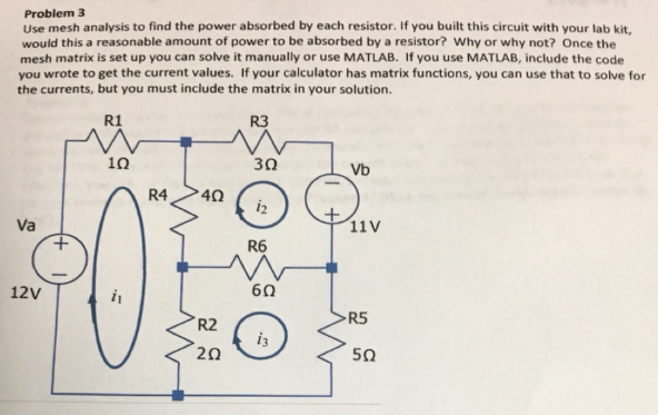 Solved Problem 3 Use mesh analysis to find the power | Chegg.com