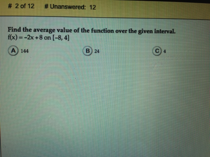Solved Find the average value of the function over the given | Chegg.com