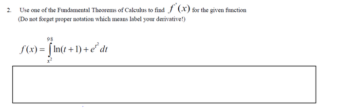 Solved 2. Use one of the Fundamental Theorems of Calculus to | Chegg.com