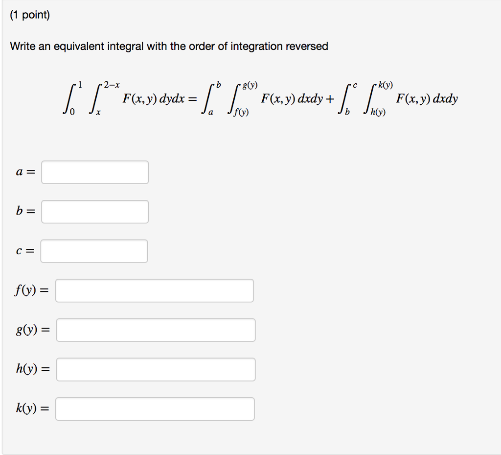 Solved Write an equivalent integral with the order of | Chegg.com