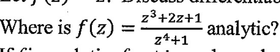 Solved Where is f(z) = z3 + 2z + 1/z4 + 1 analytic? | Chegg.com