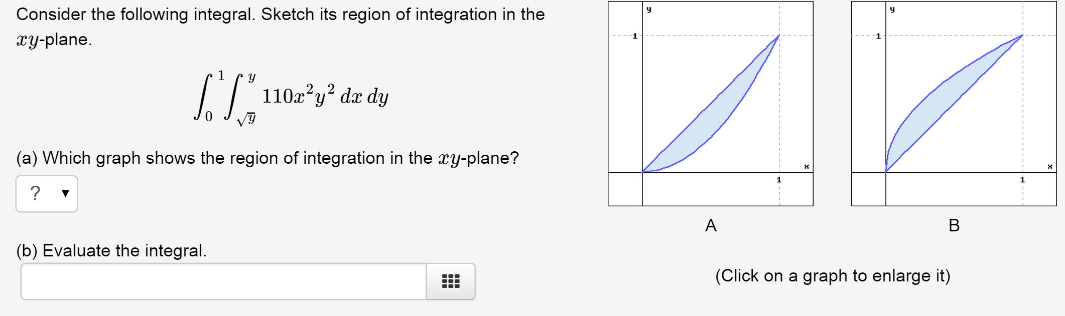 Solved Consider the following integral. Sketch its region of | Chegg.com