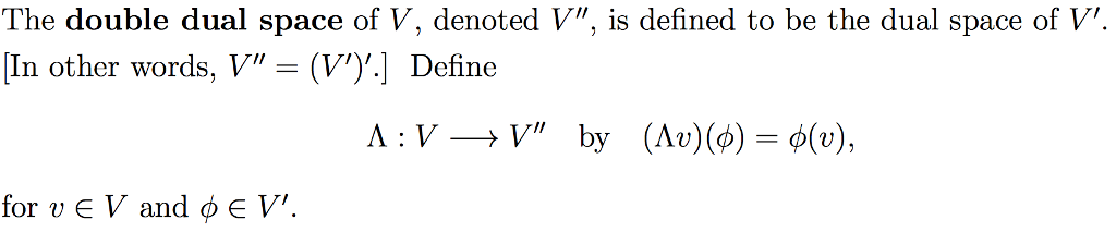 Solved The double dual space of V, denoted V", is defined to | Chegg.com