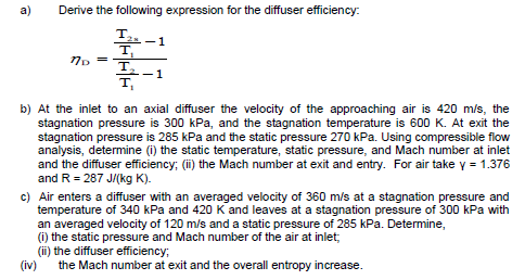 Solved a) Derive the following expression for the diffuser | Chegg.com