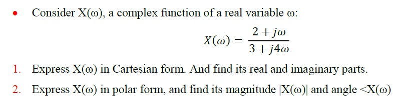 Solved Consider X(omega), a complex function of a real | Chegg.com