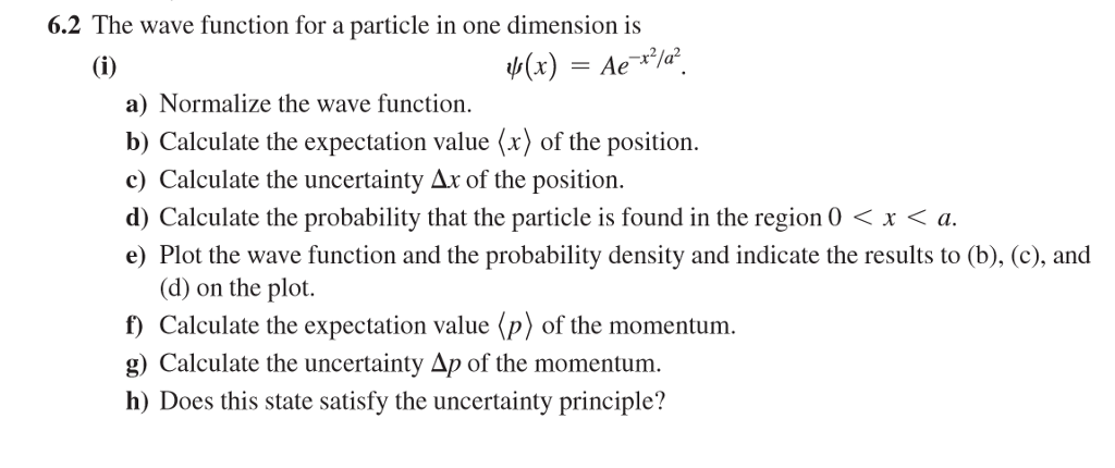 Solved The Wave Function For A Particle In One Dimension Is