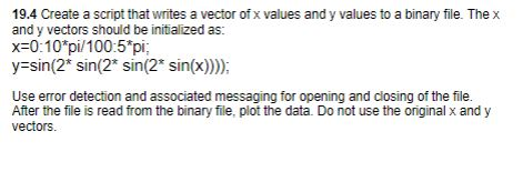 19.4 Create a script that writes a vector of x values | Chegg.com