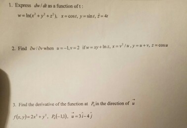 Solved: Express Dw/dt As A Function Of T: W = Ln(x^2 + Y^2... | Chegg.com