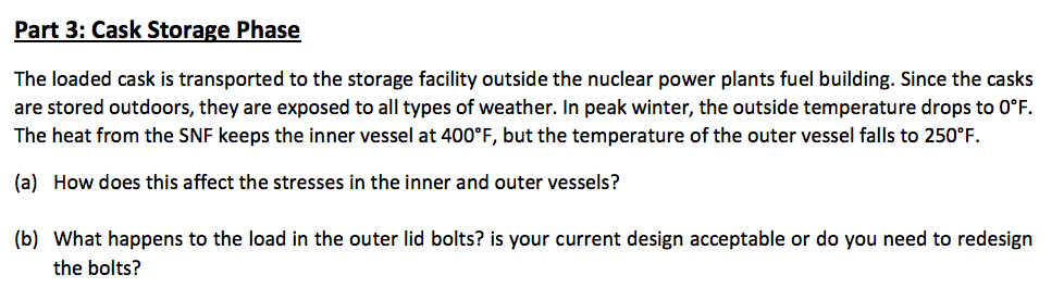 Solved The loaded cask is transported to the storage | Chegg.com