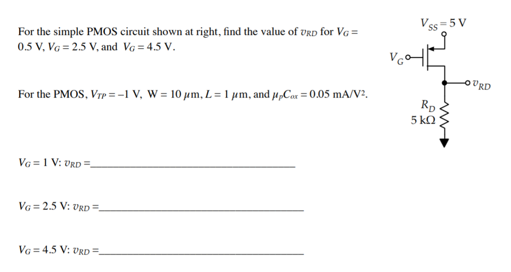 Solved For the simple PMOS circuit shown at right, find the | Chegg.com
