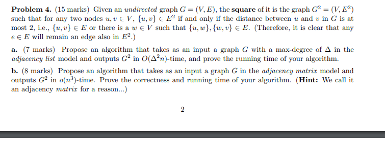 Solved Problem 4. (15 marks) Given an undirected graph G = | Chegg.com