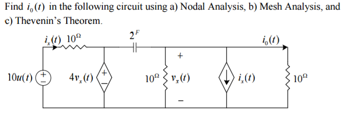 Solved Find i_0(t) in the following circuit using a) Nodal | Chegg.com