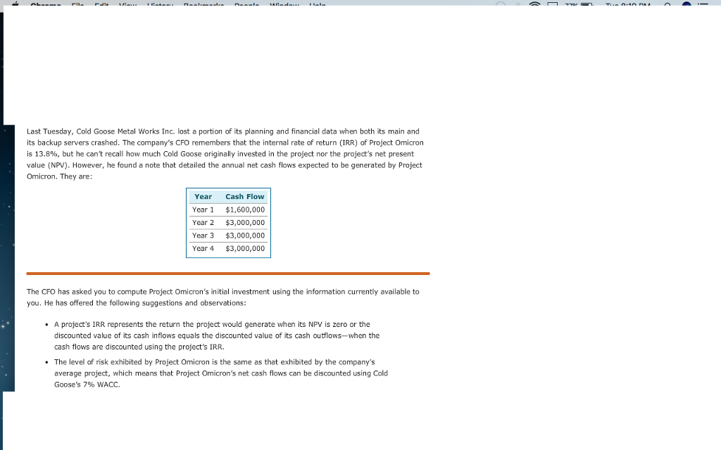 Solved Last Tuesday, Cold Goose Metal Works Inc. lost a | Chegg.com