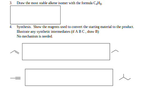Solved 3. Draw the most stable alkene isomer with the | Chegg.com