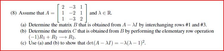 Assume that A = and lamda R. Determine the matrix | Chegg.com