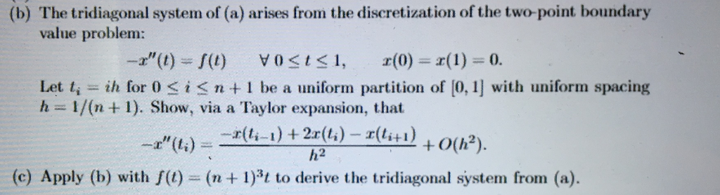 Solved (b) The tridiagonal system of (a) arises from the | Chegg.com