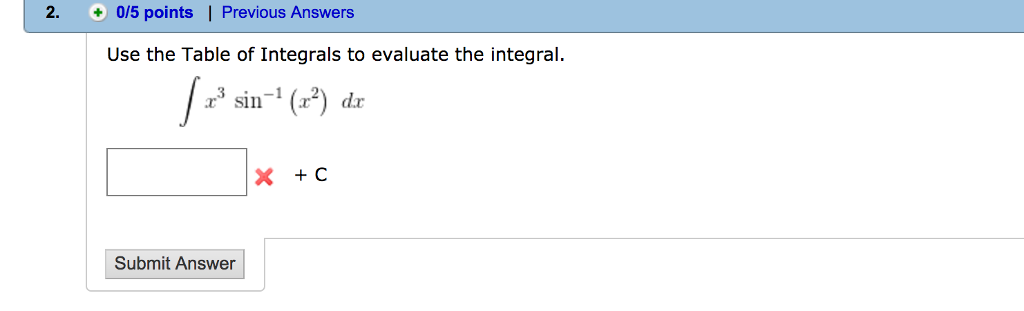 Solved Use the Table of Integrals to evaluate the integral. | Chegg.com