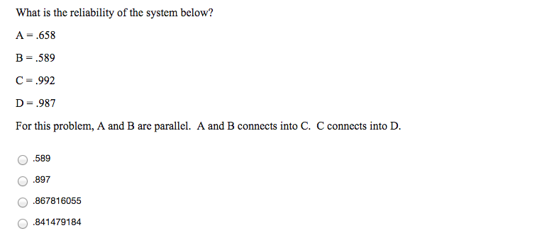 Solved What is the reliability of the system below? A = .658 | Chegg.com
