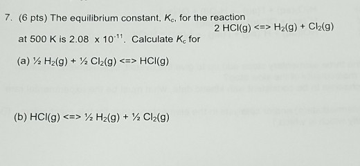 Solved 7. (6 pts) The equilibrium constant, Kc, for the | Chegg.com