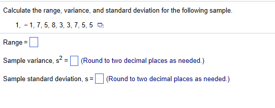 Solved Calculate the range, variance, and standard deviation | Chegg.com