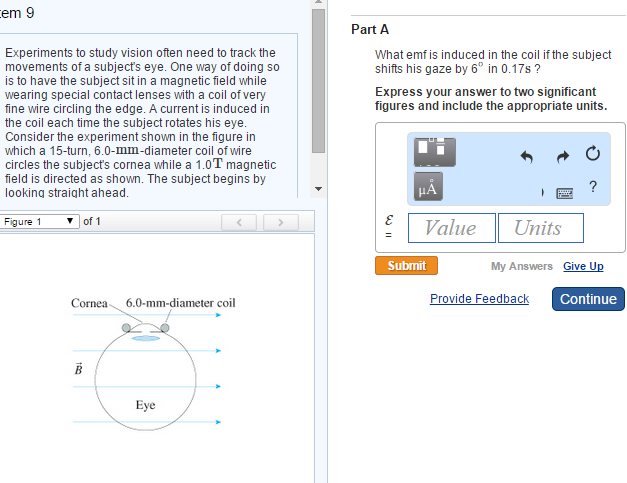 Solved Experiments to study vision often need to track the | Chegg.com