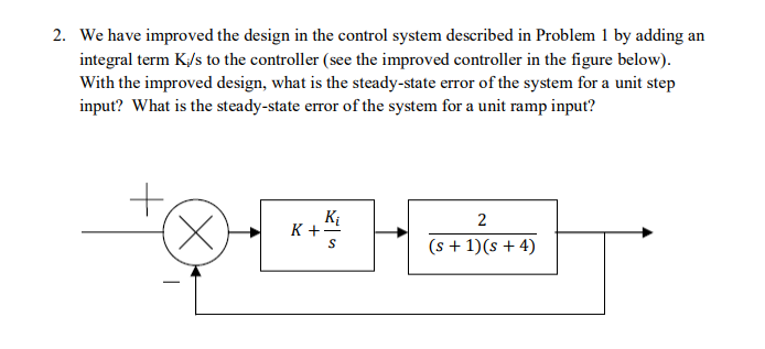 Solved We have improved the design in the control system | Chegg.com