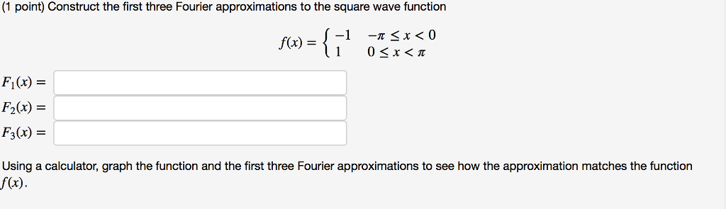 Solved 1 Point Construct The First Three Fourier