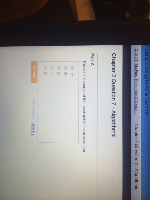 Solved Predict the charge of the most stable ion of selenium | Chegg.com