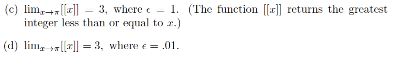 Solved For each stated limit, find the largest possible | Chegg.com