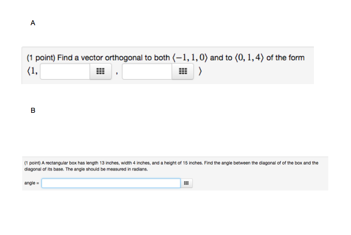 Solved (1 point) Find a vector orthogonal to both 〈-1, 1,0) | Chegg.com